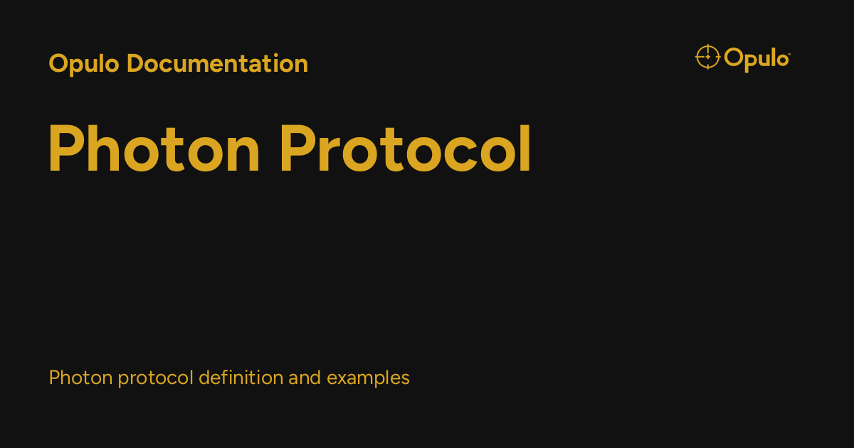 Photon Protocol - Opulo Documentation