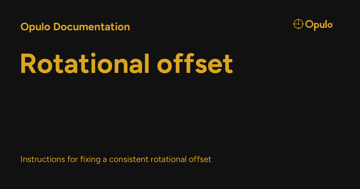 Rotational offset - Opulo Documentation