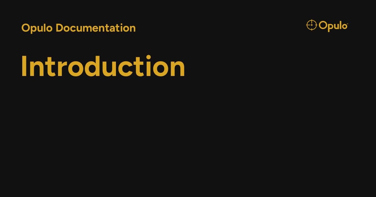 Introduction Opulo Documentation